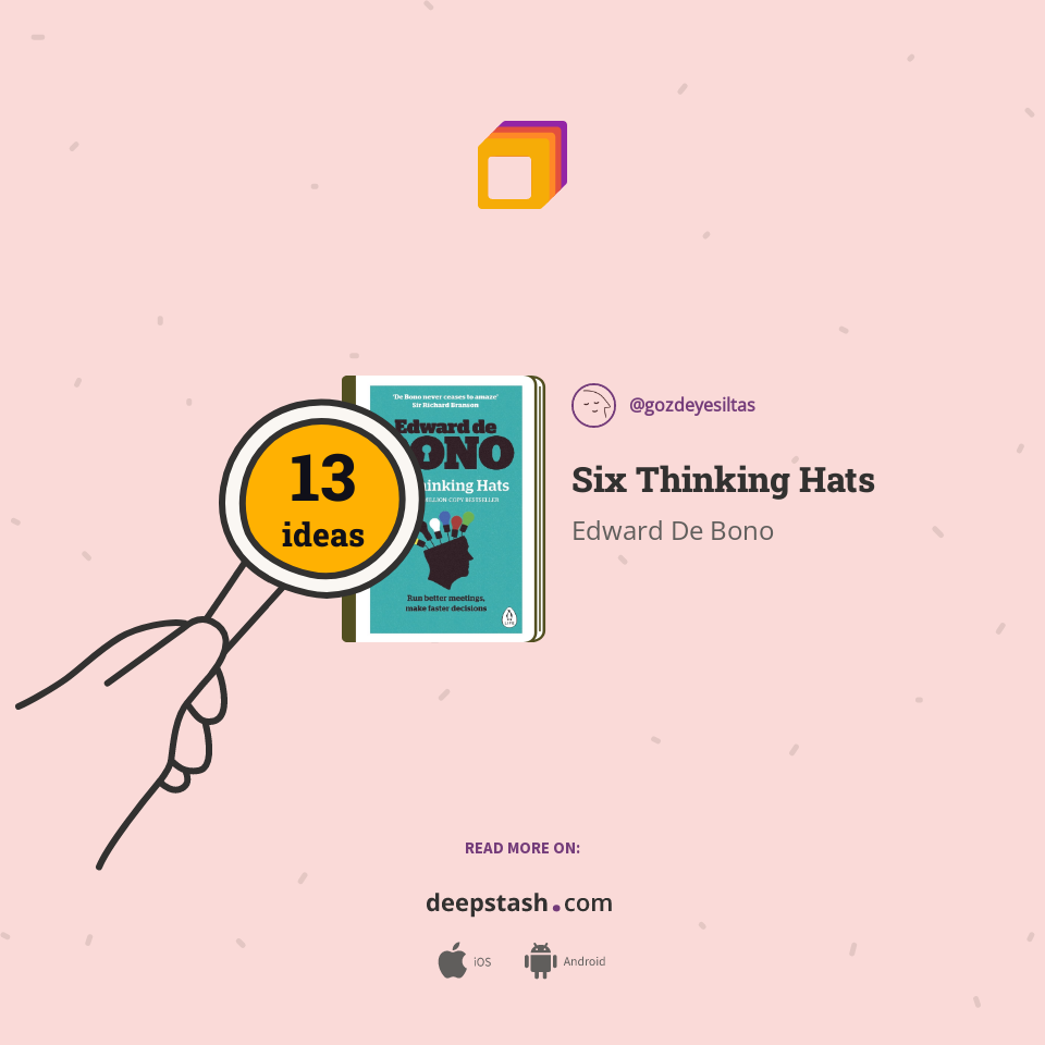 Six Thinking Hats - Deepstash