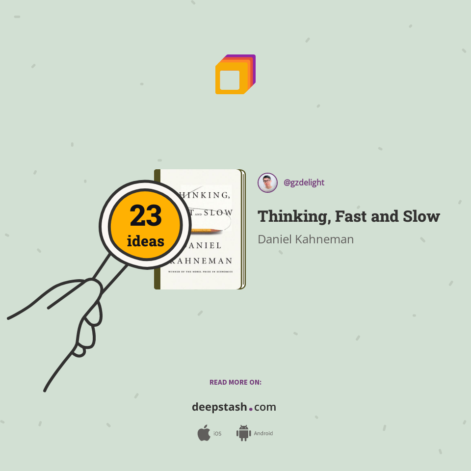 Thinking, Fast and Slow - Deepstash