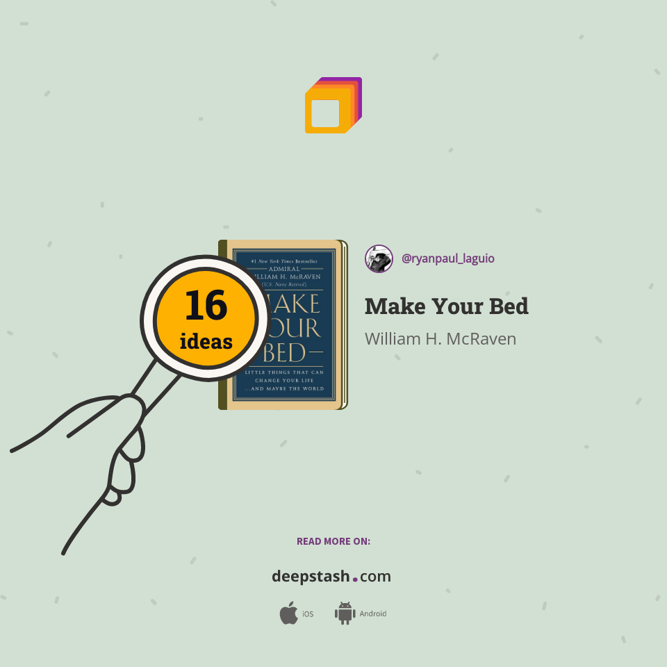 Make Your Bed - Deepstash
