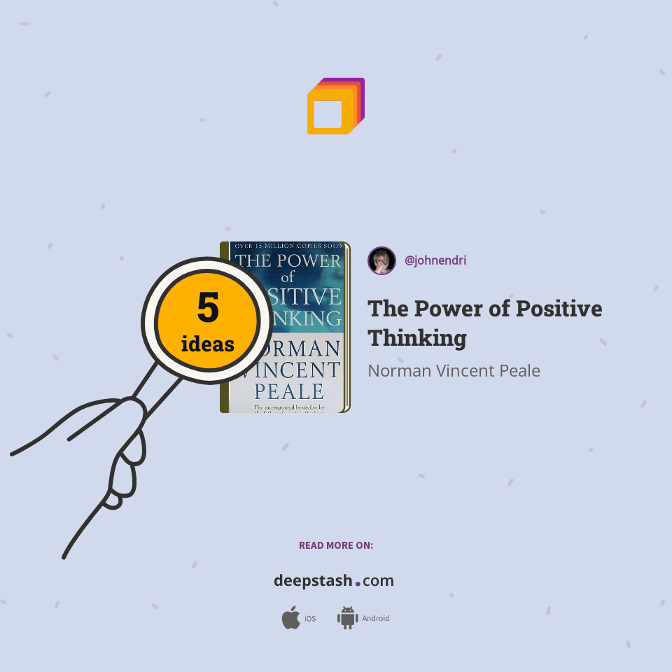 The Power of Positive Thinking - Deepstash
