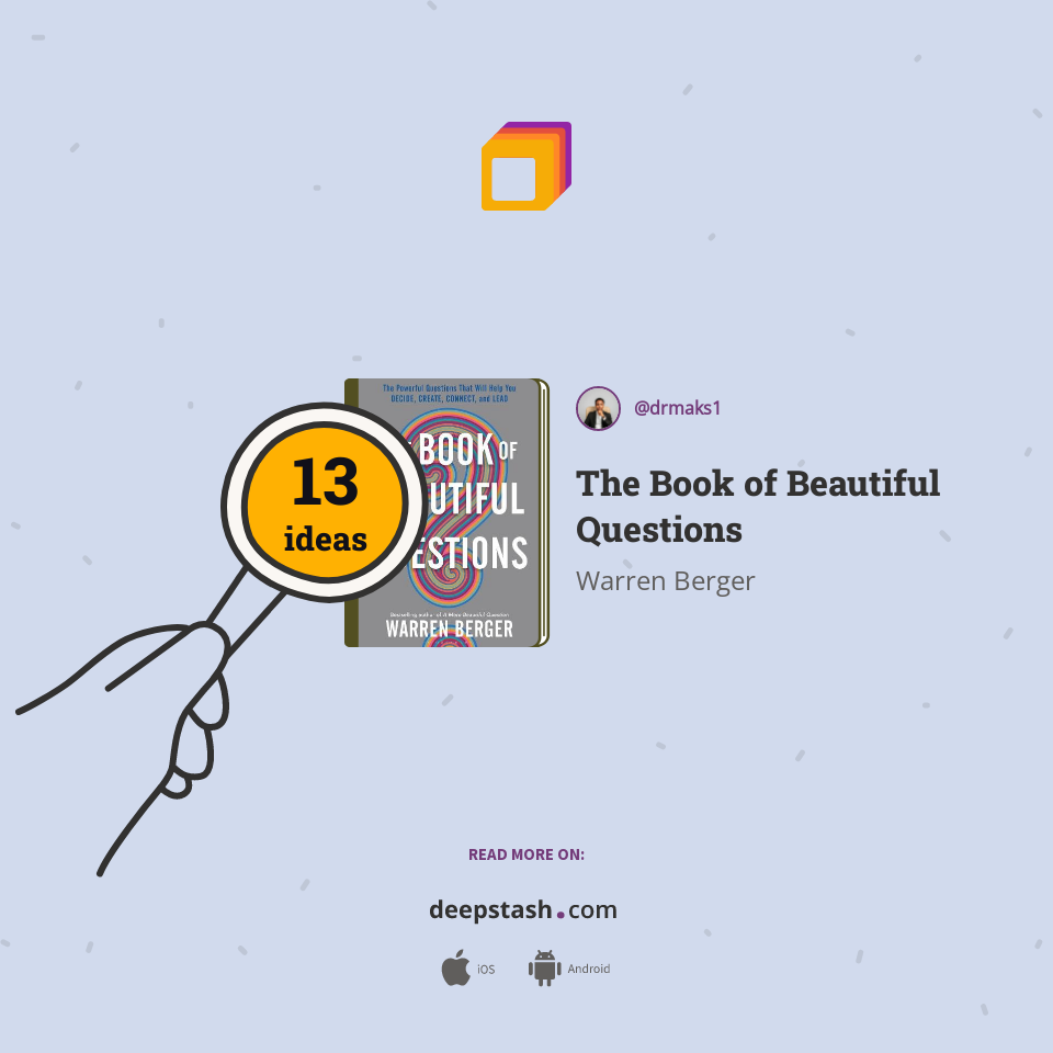 The Book of Beautiful Questions | Deepstash