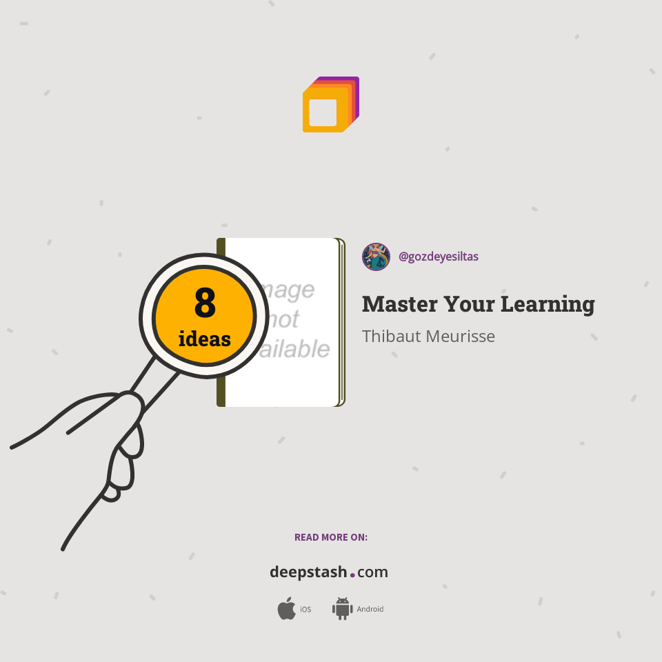 Master Your Learning - Deepstash