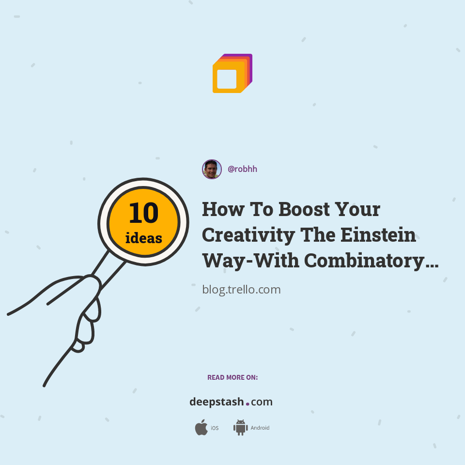 How To Boost Your Creativity The Einstein Way-With Combinatory Play ...