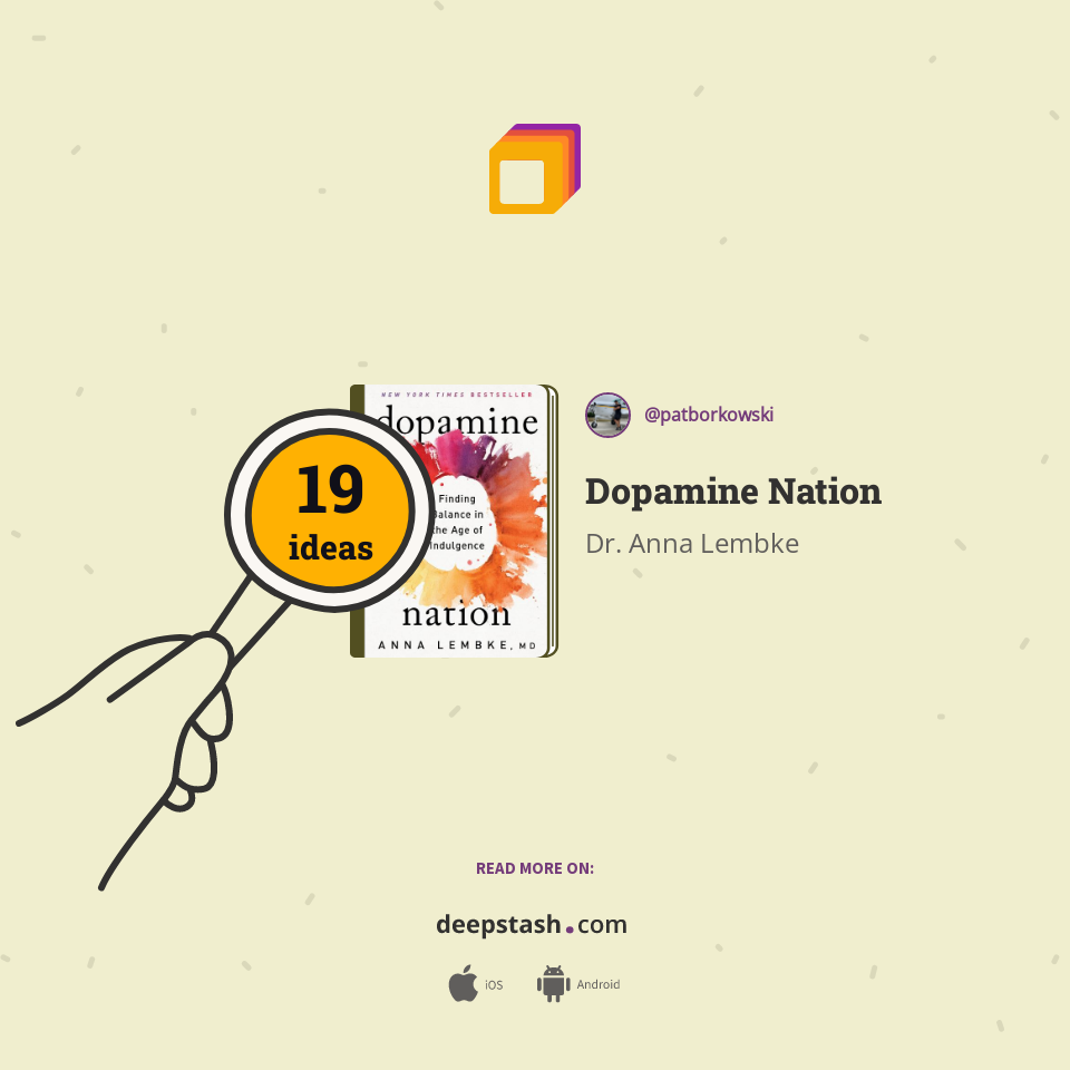 Dopamine Nation | Deepstash
