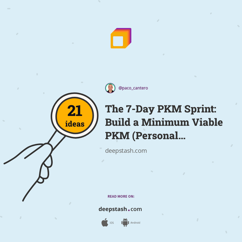 The 7-Day PKM Sprint: Build a Minimum Viable PKM (Personal Knowledge ...