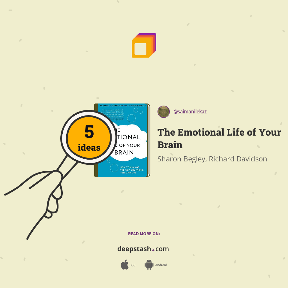 The Emotional Life of Your Brain | Deepstash