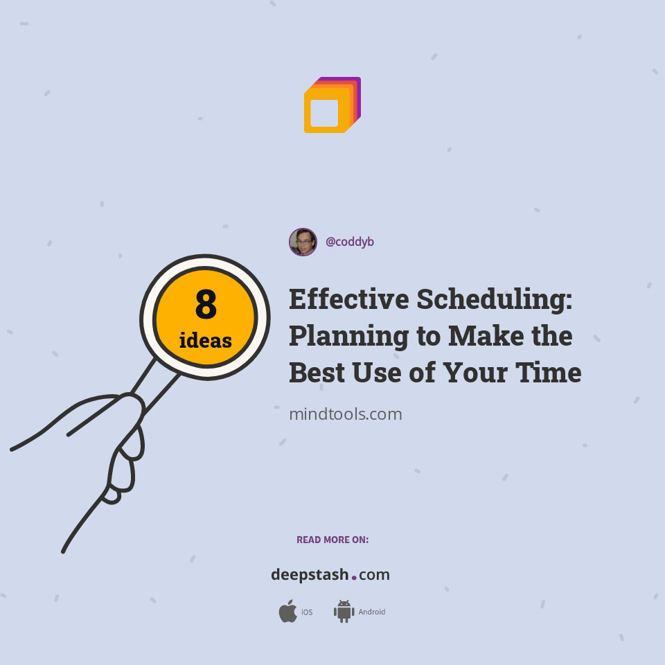 Effective Scheduling: Planning to Make the Best Use of Your Time ...