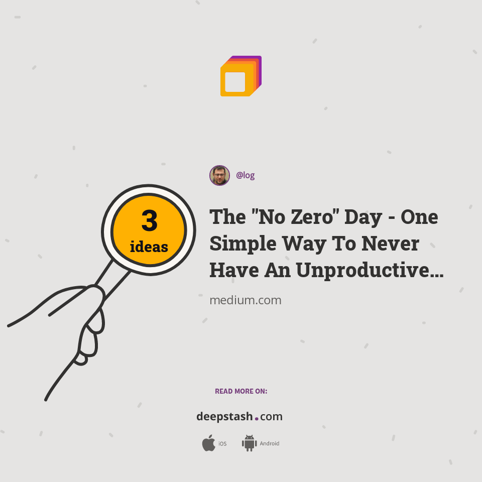 The "No Zero" Day - One Simple Way To Never Have An Unproductive Day ...