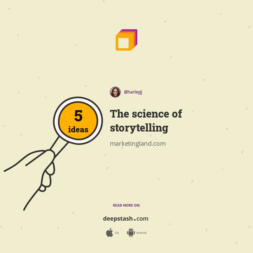 The science of storytelling | Deepstash