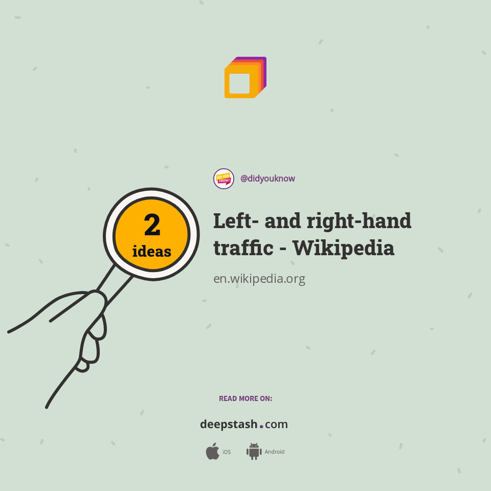 Left- and right-hand traffic - Wikipedia - Deepstash