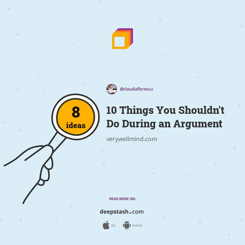 10 Things You Shouldnt Do During An Argument Deepstash