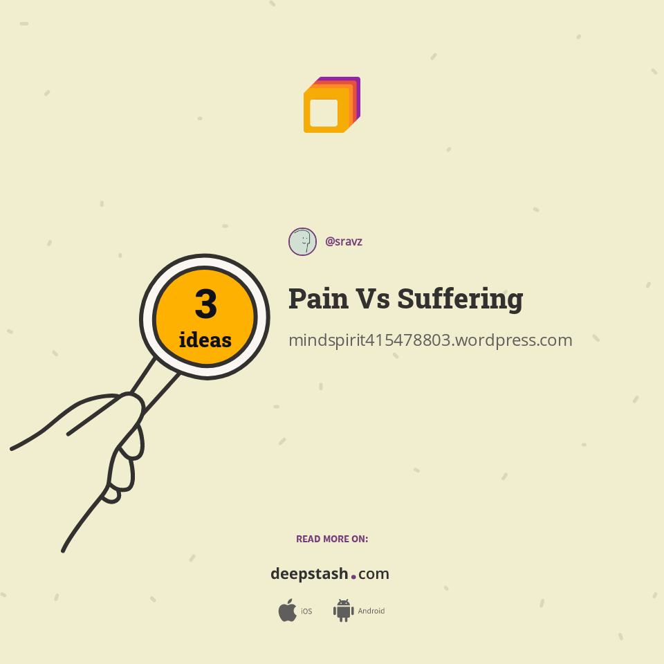 Pain Vs Suffering - Deepstash