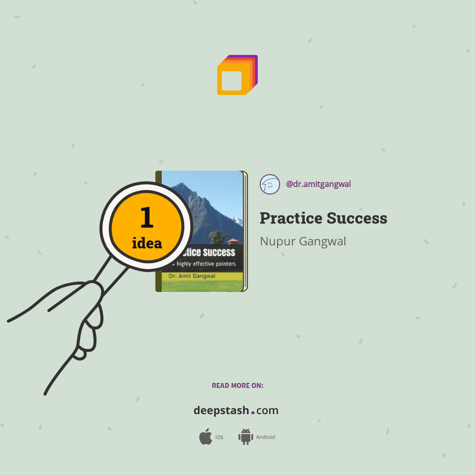 Practice Success Deepstash