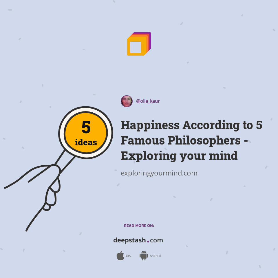 Happiness According to 5 Famous Philosophers - Exploring your mind ...