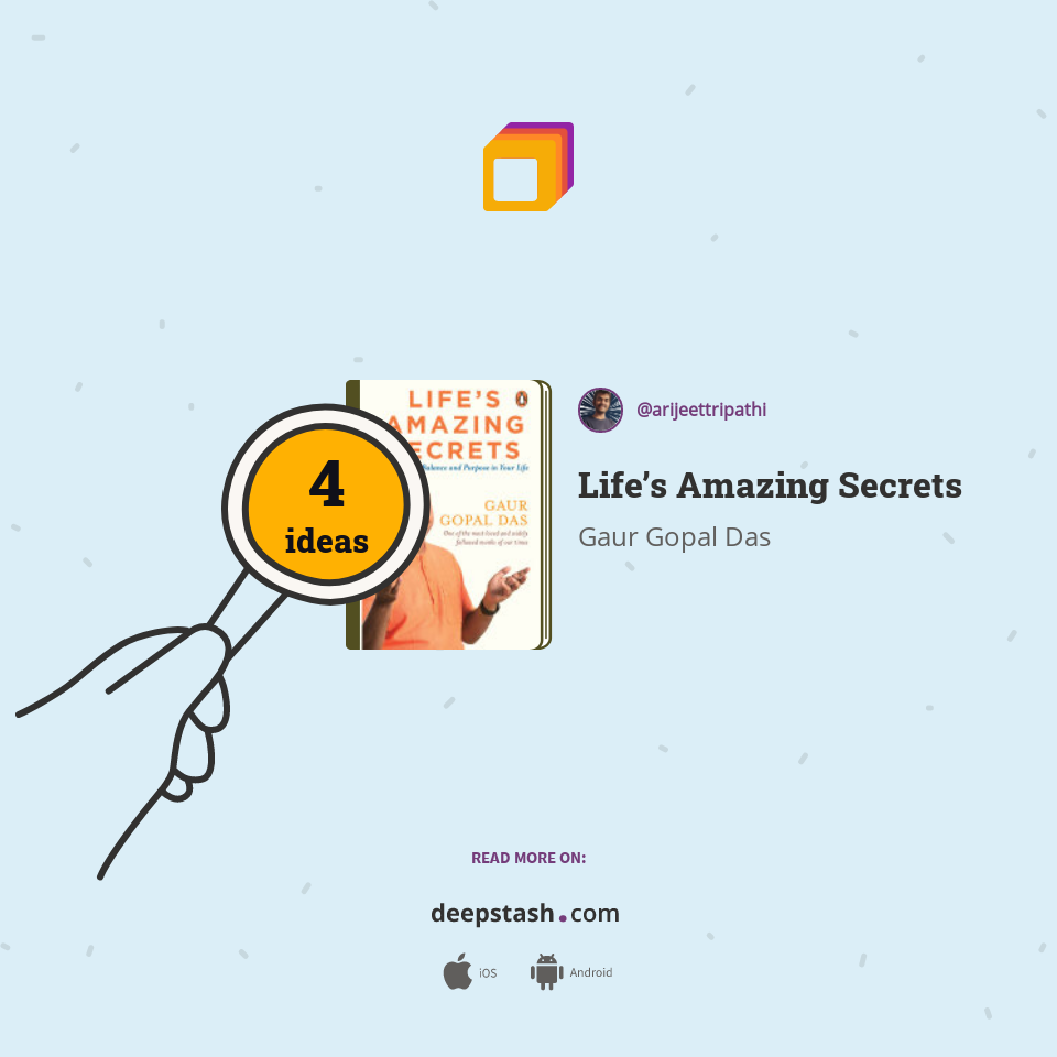 Life’s Amazing Secrets - Deepstash
