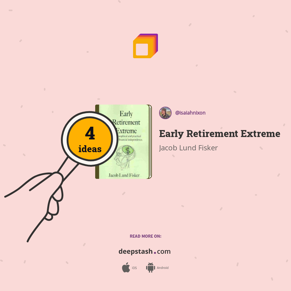 Early Retirement Extreme - Deepstash