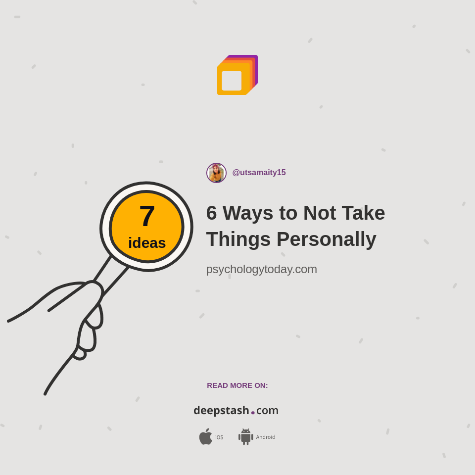 6 Ways To Not Take Things Personally Deepstash 6-ways-to-not-take-things-personally-deepstash