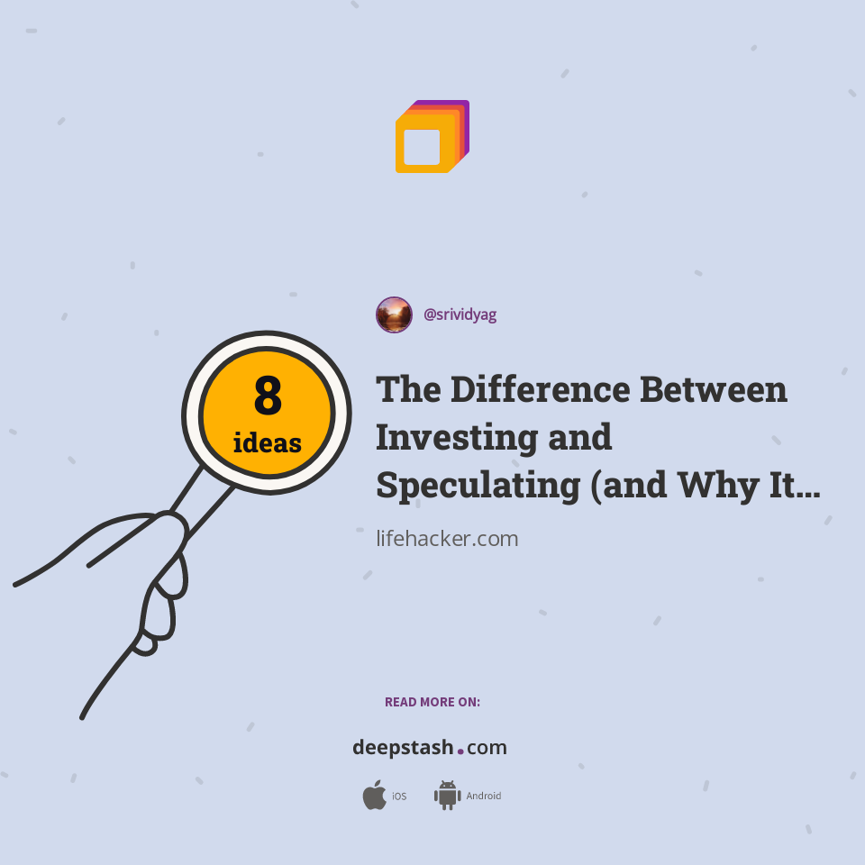 The Difference Between Investing and Speculating (and Why It Matters ...