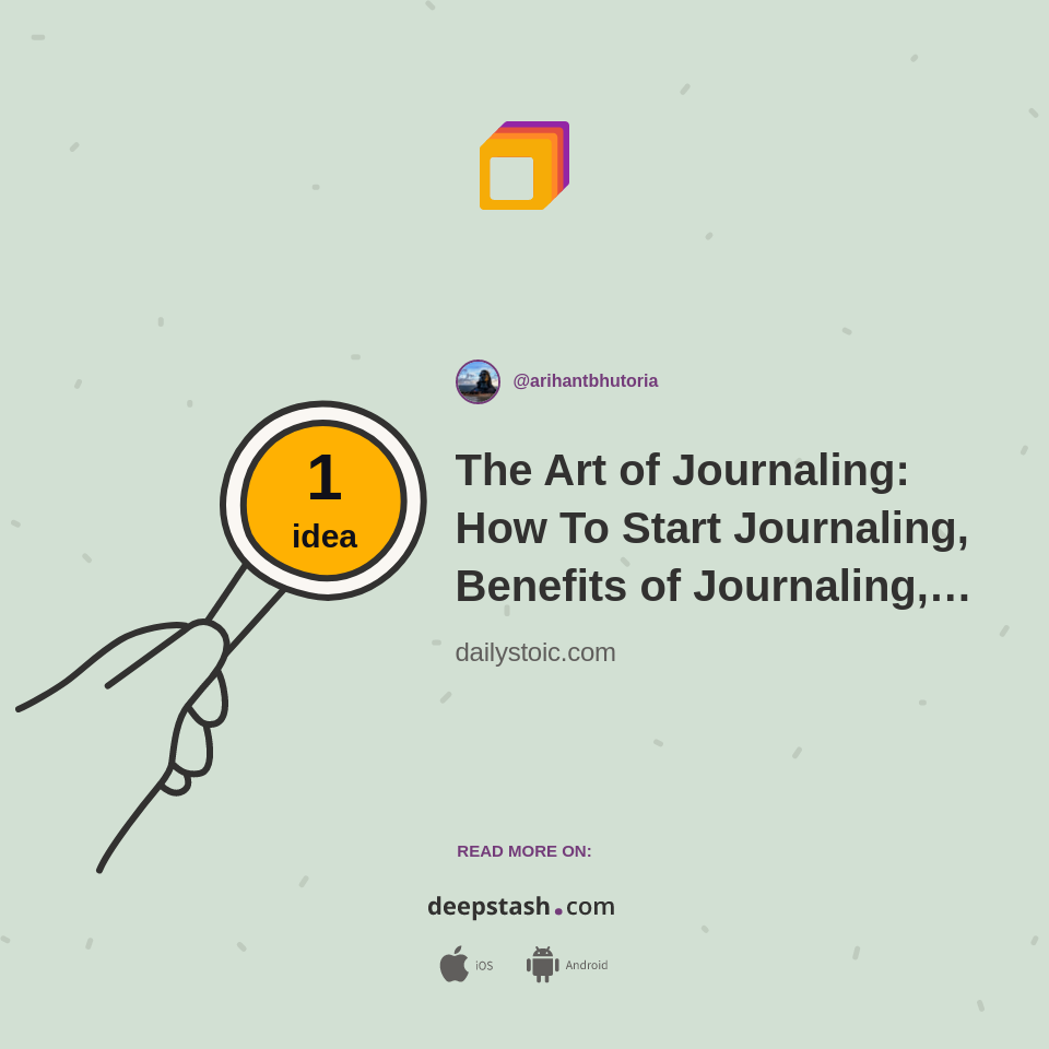 The Art of Journaling: How To Start Journaling, Benefits of Journaling, and More - Deepstash