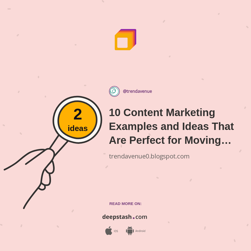 10 Content Marketing Examples and Ideas That Are Perfect for Moving ...