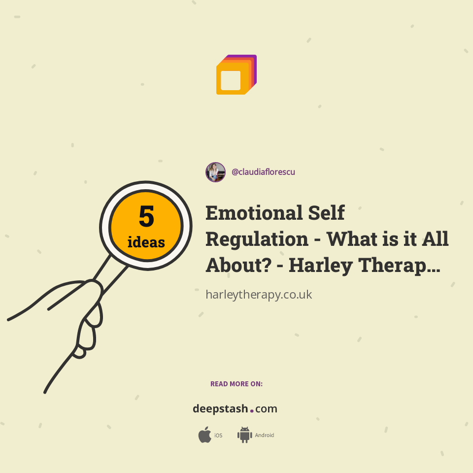 Emotional Self Regulation - What is it All About? - Harley Therapy ...