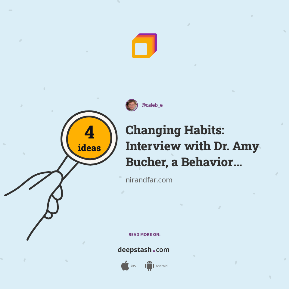 Changing Habits: Interview with Dr. Amy Bucher, a Behavior Change ...