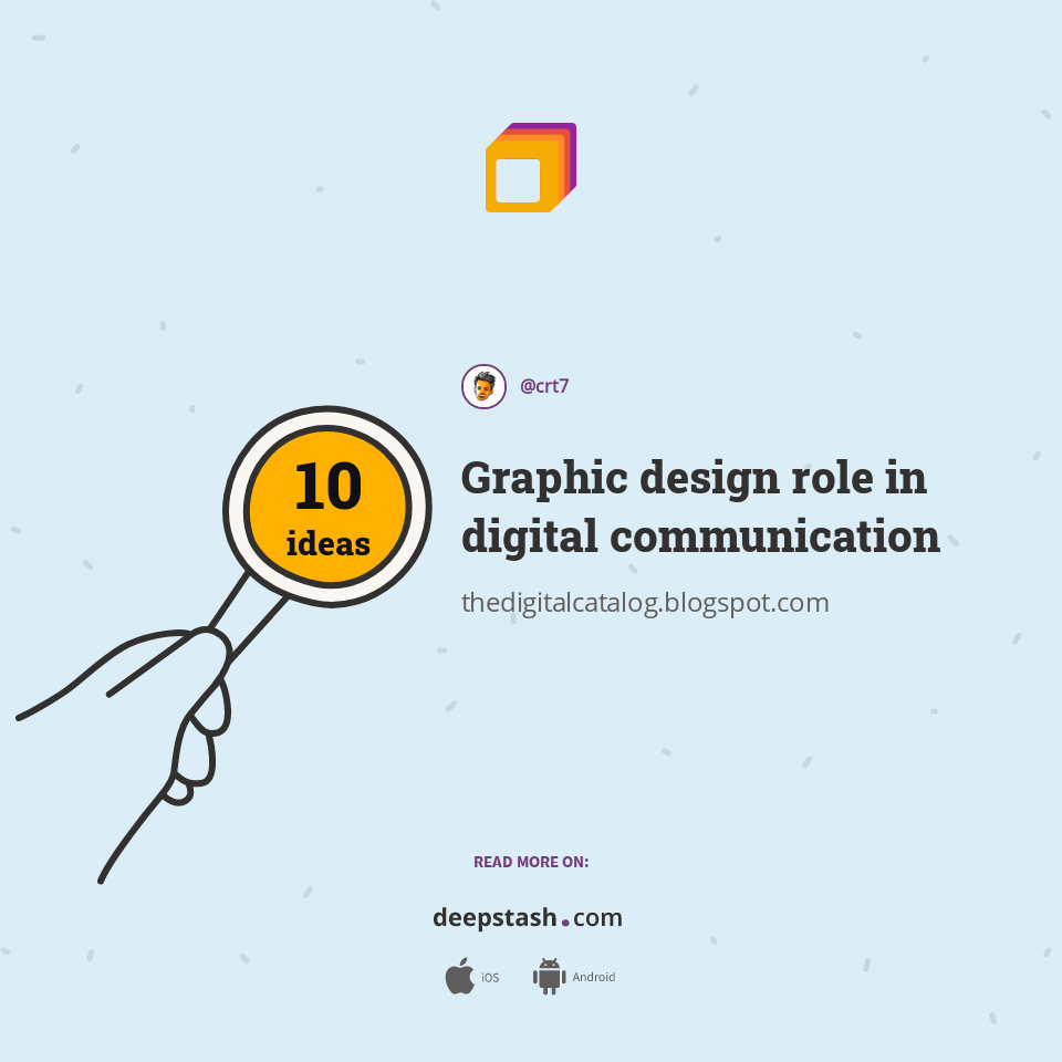 Graphic design role in digital communication - Deepstash