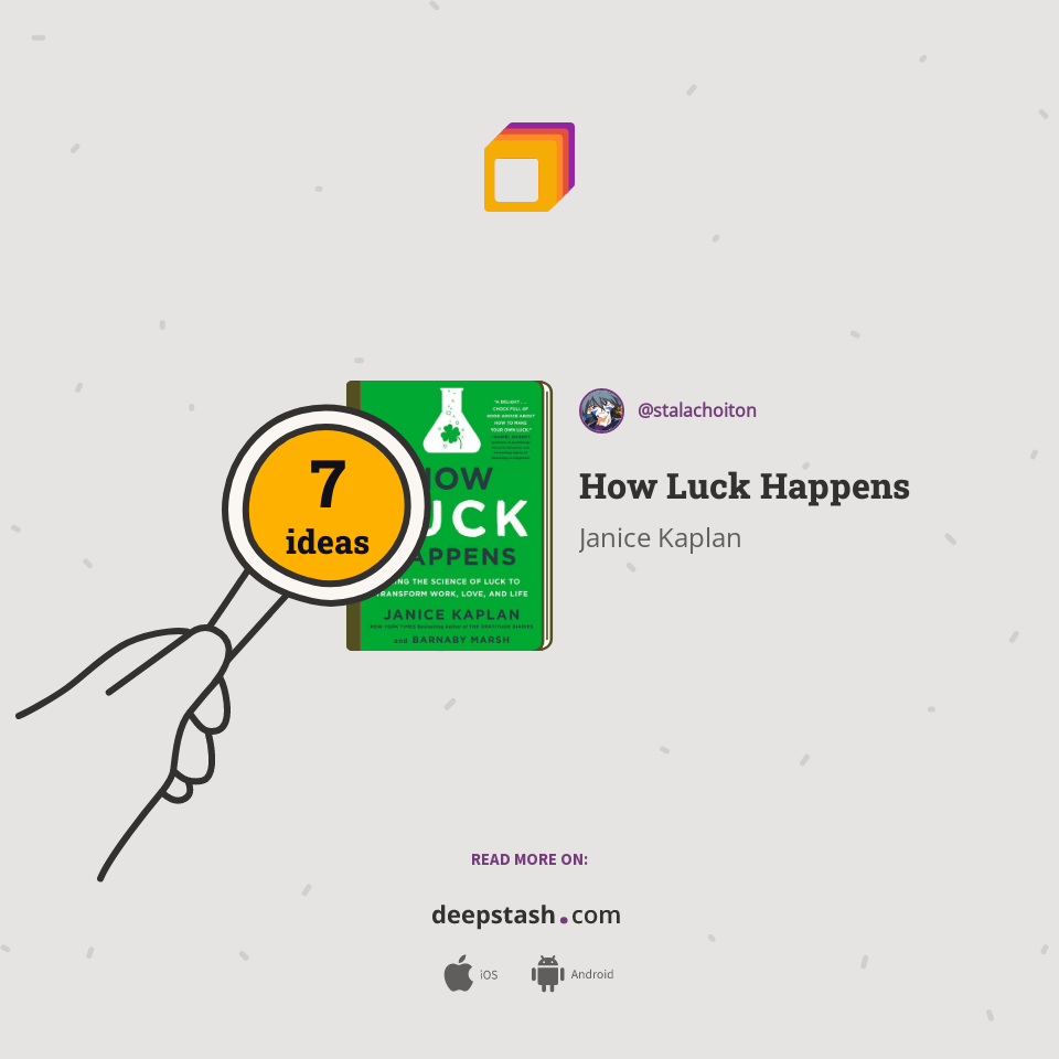 How Luck Happens | Deepstash