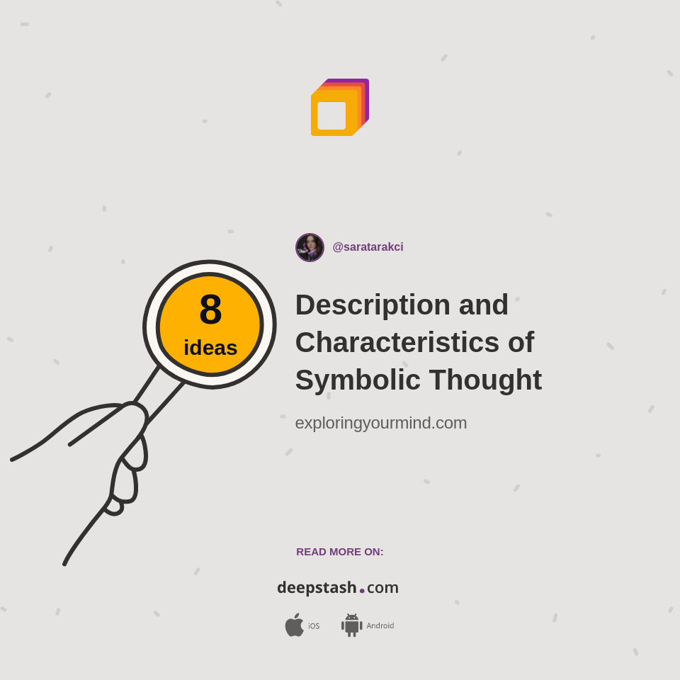 Description and Characteristics of Symbolic Thought - Deepstash