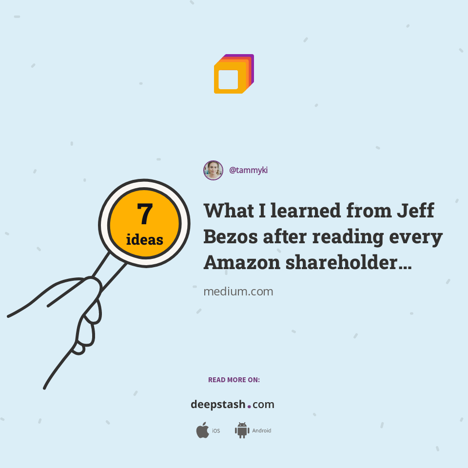 What I learned from Jeff Bezos after reading every Amazon shareholder ...