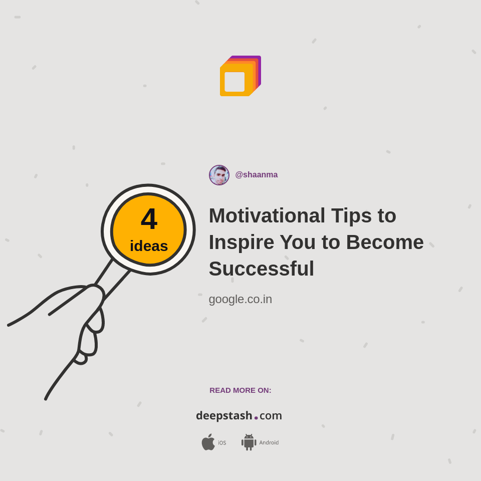 Motivational Tips to Inspire You to Become Successful | Deepstash