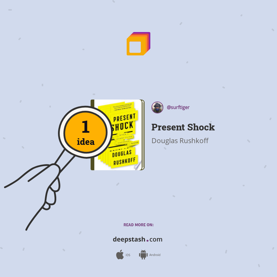 Present Shock - Deepstash