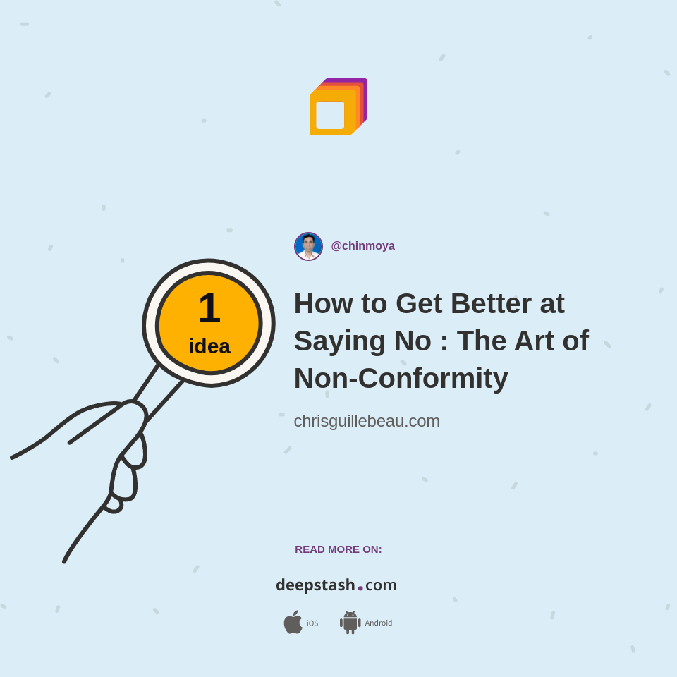 How to Get Better at Saying No : The Art of Non-Conformity | Deepstash