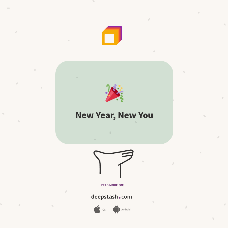 New Year, New You - Deepstash