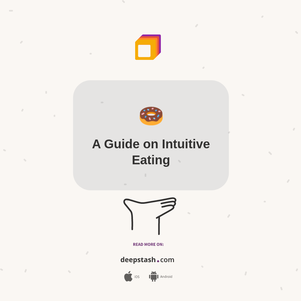A Guide on Intuitive Eating - Deepstash