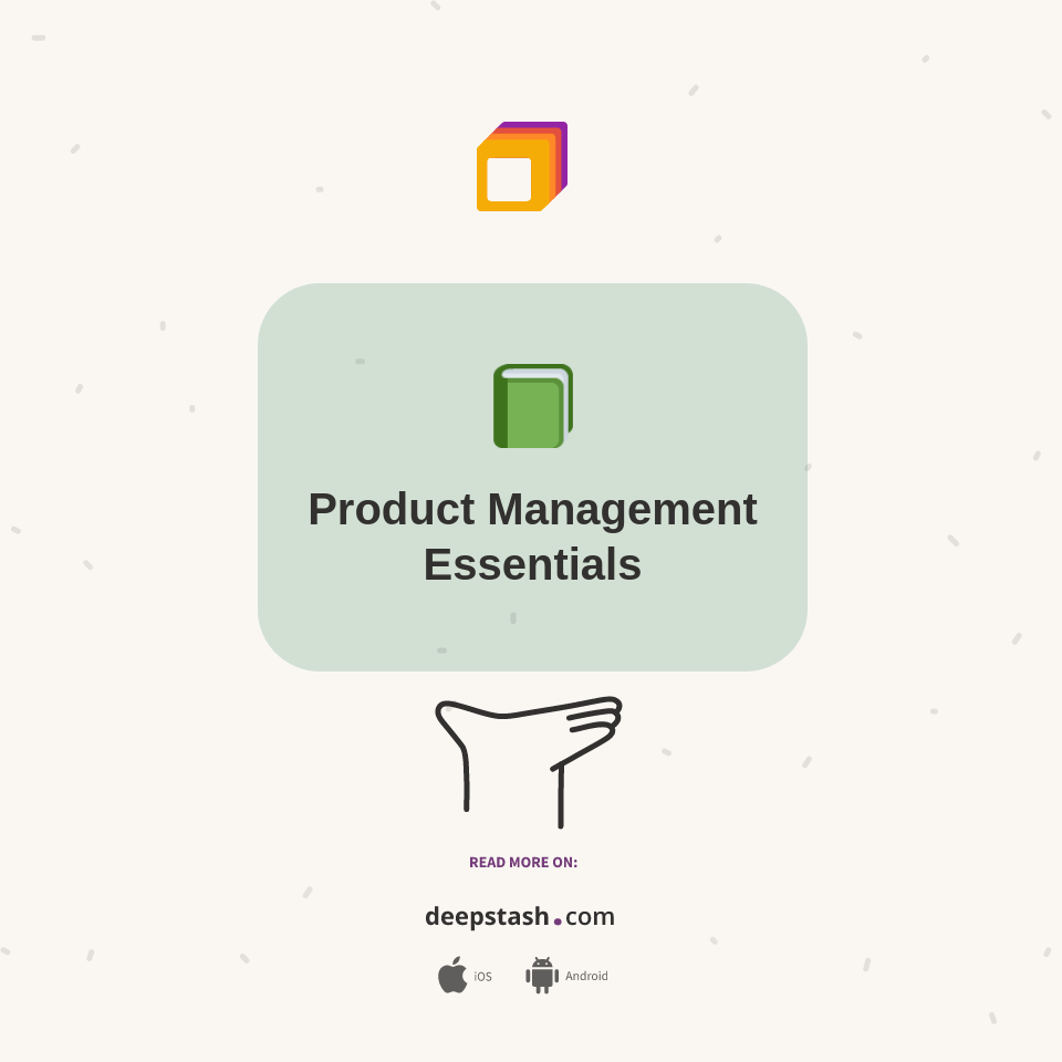 Product Management Essentials - Deepstash