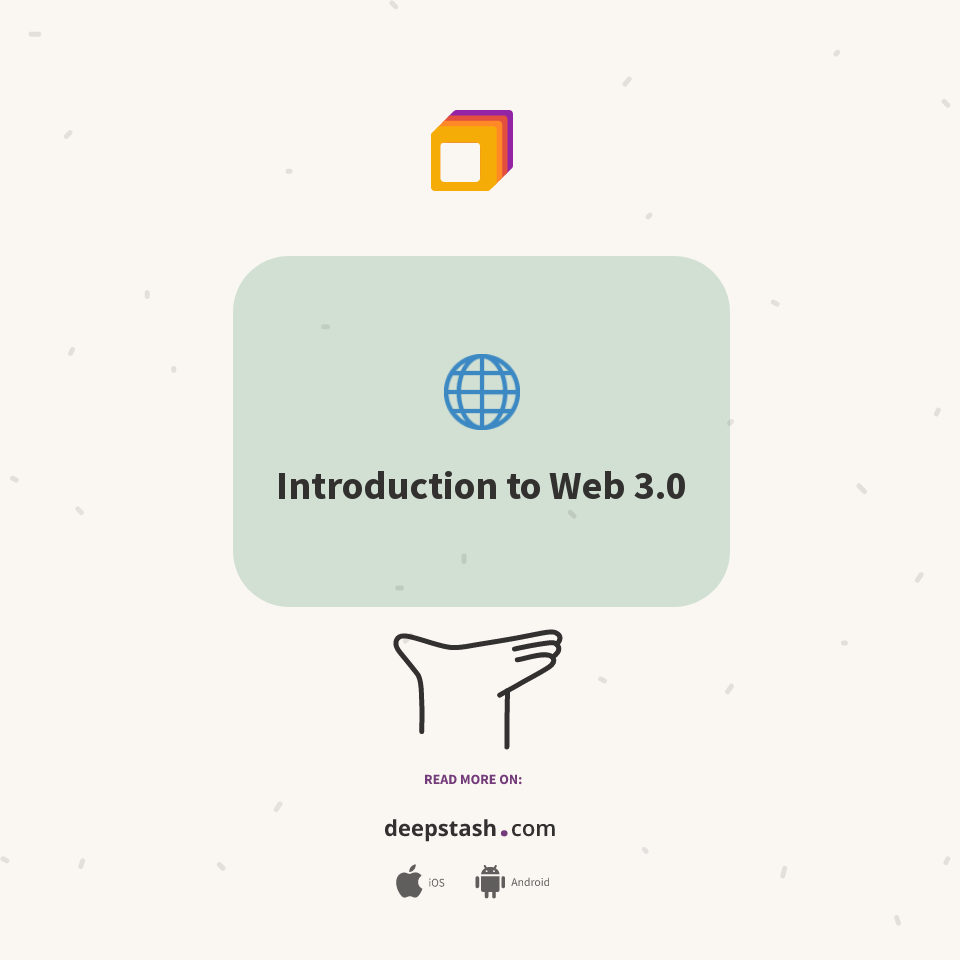 Introduction to Web 3.0 - Deepstash