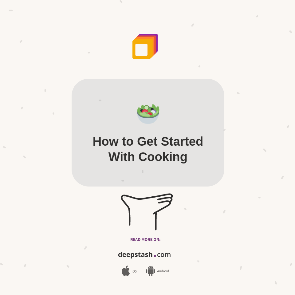 How to Get Started With Cooking - Deepstash