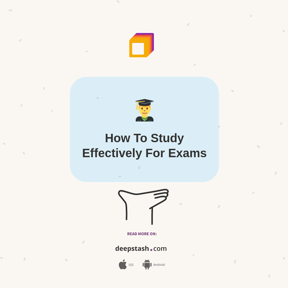 How To Study Effectively For Exams - Deepstash