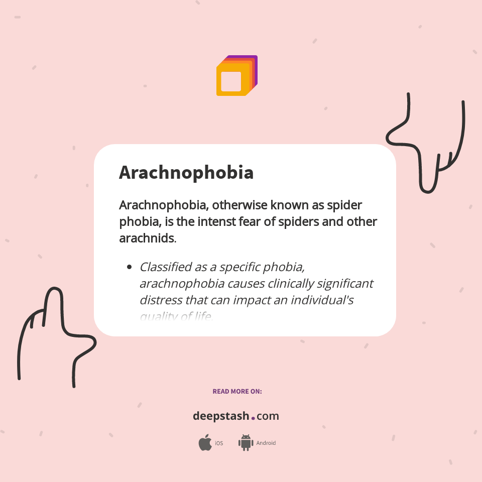 Arachnophobia - Deepstash