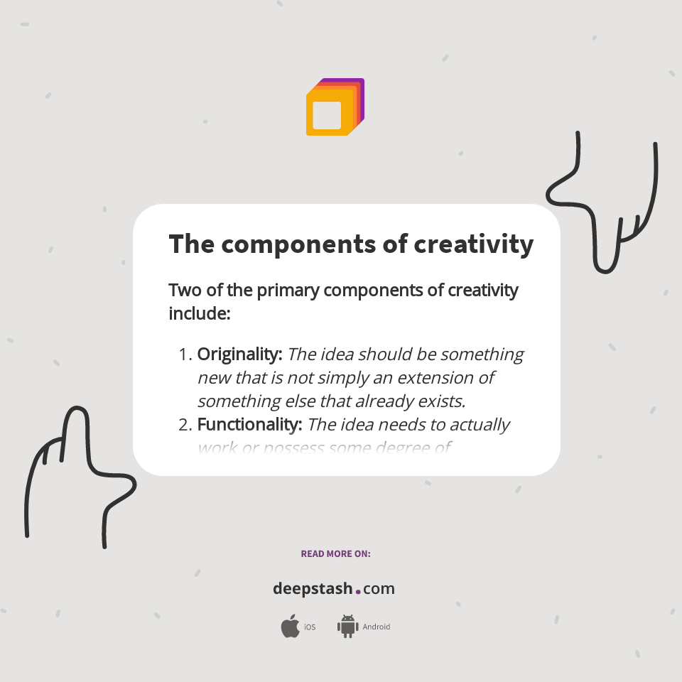 The components of creativity - Deepstash