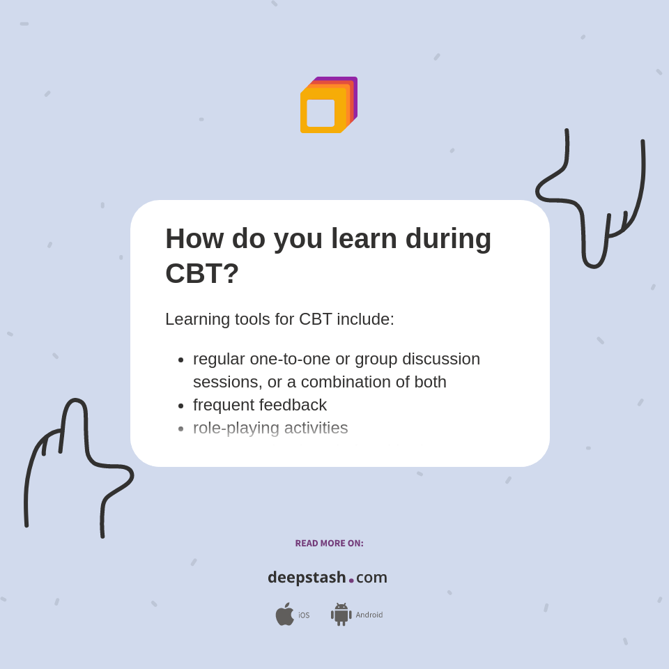 How do you learn during CBT? - Deepstash