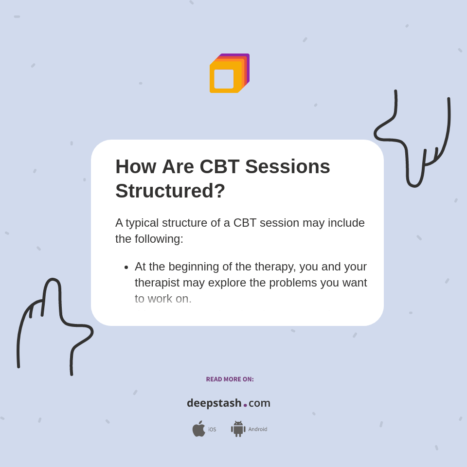 How Are CBT Sessions Structured? - Deepstash