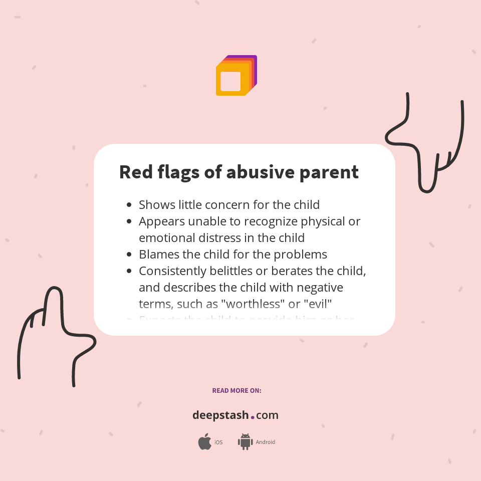 Red flags of abusive parent - Deepstash