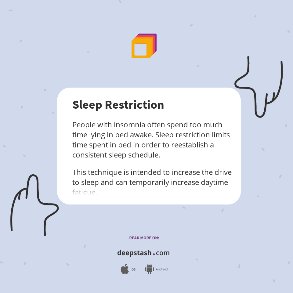 Sleep Restriction - Deepstash