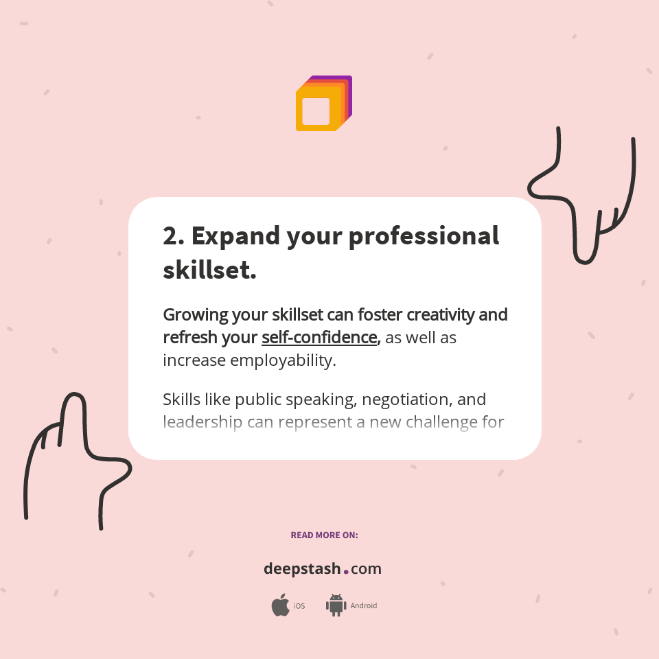 2. Expand your professional skillset. - Deepstash
