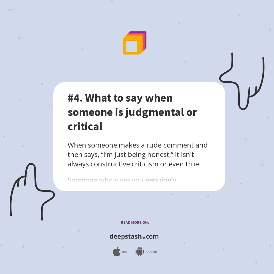 #4. What to say when someone is judgmental or critical - Deepstash