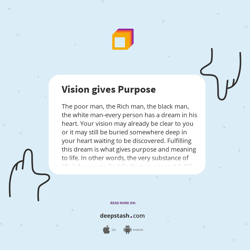 Vision Gives Purpose Deepstash Vision Gives Purpose Deepstash