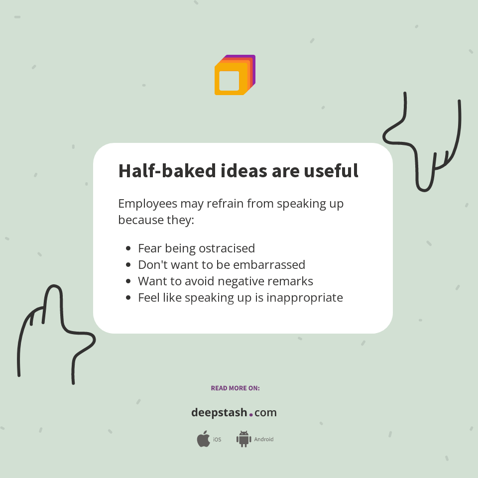 Half-baked ideas are useful - Deepstash