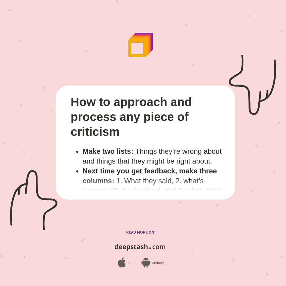How to approach and process any piece of criticism - Deepstash